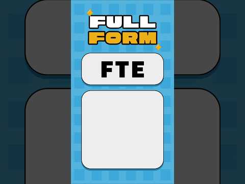 What is the full form FTE?