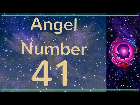 Angel Number 41: The Meanings of Angel Number 41
