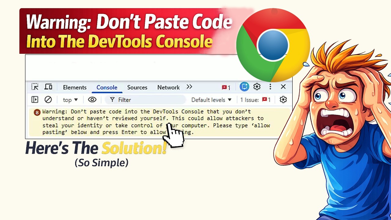 Don’t Paste Code Into The DevTools Console – Chrome Warning
