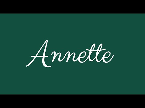 Learn how to Sign the Name Annette Stylishly in Cursive Writing
