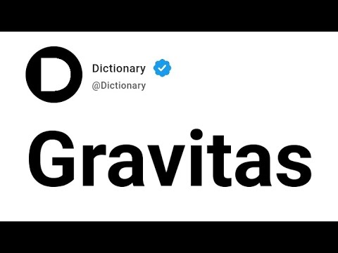 Gravitas Meaning In English
