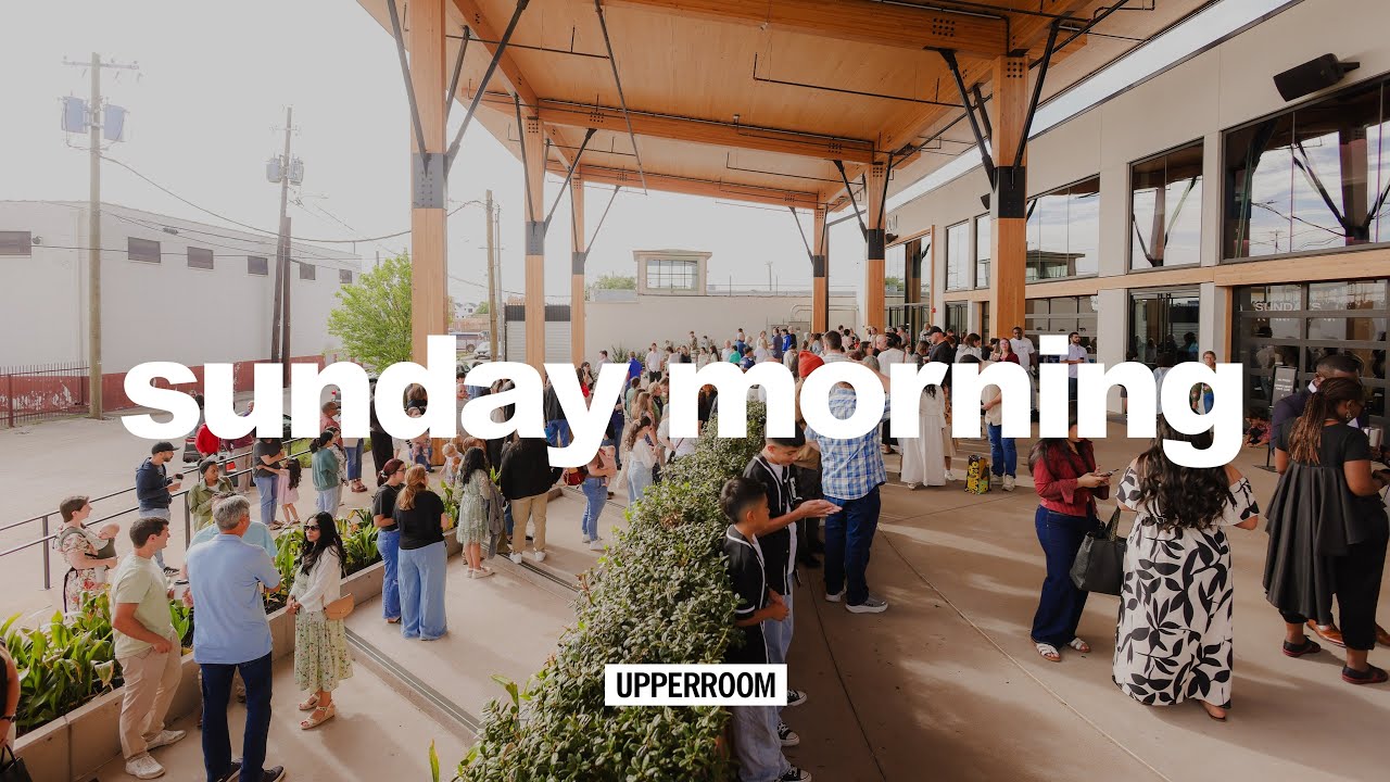 UPPERROOM Sunday Morning - 11a