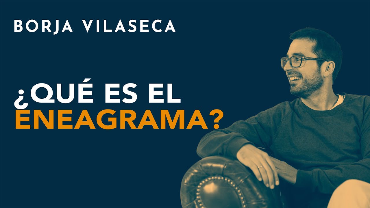 What is the Enneagram? | Borja Vilaseca