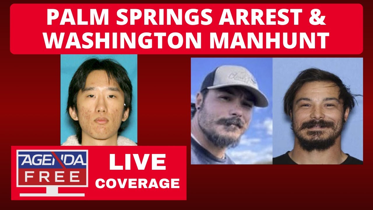 Accomplice Arrested in Palm Springs Bombing & Washington Manhunt Updates - LIVE Double News Coverage