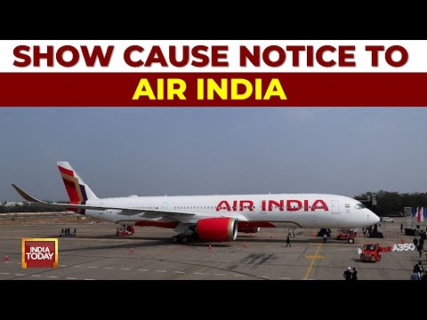 Days After Ahmedabad Plane Crash DGCA Issues Show Cause Notice To Air India | India Today