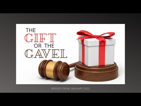 Fireside Friday: The Gift or the Gavel