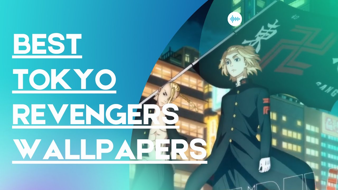 Best Tokyo Revengers Wallpapers for Wallpaper Engine