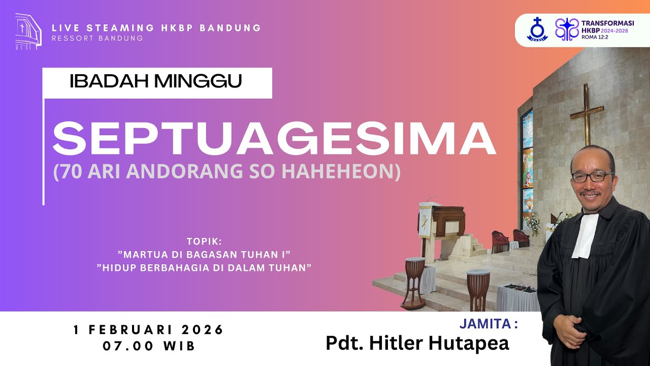 🔴[LIVE] IBADAH MINGGU SEPTUAGESIMA - HKBP BANDUNG