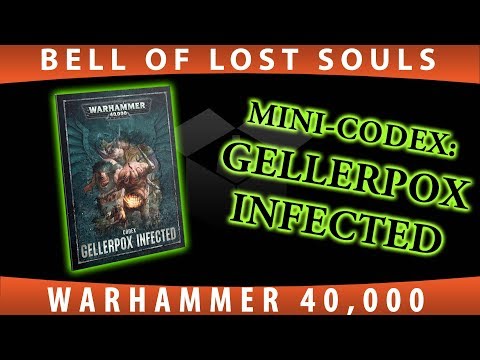 40K: Gellerpox Infected - A Mini-Codex Tour - Bell of Lost Souls