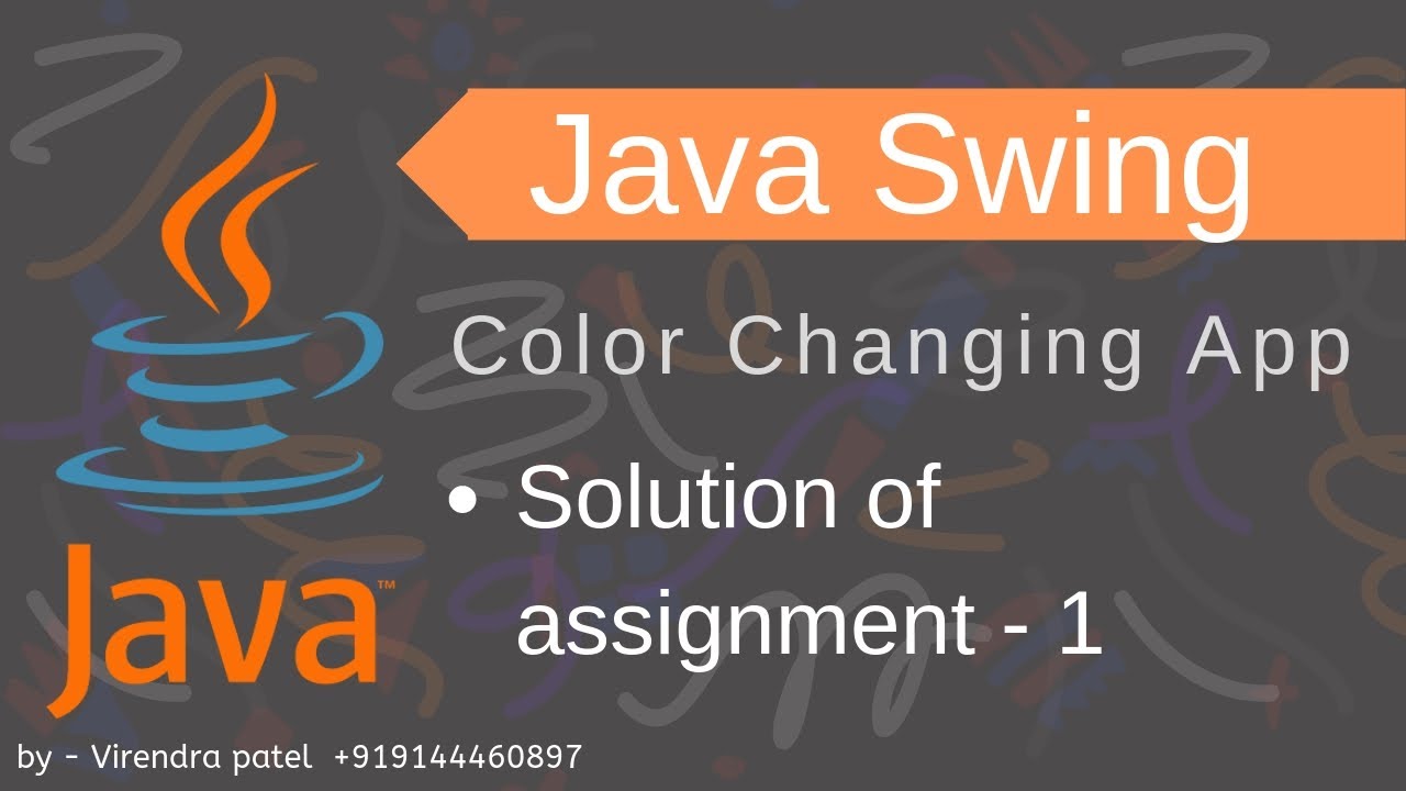 Java Swing - Solution of Assignment - 1 | Color Changing App