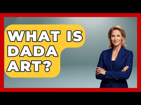 What Is Dada Art? - Fictional Journeys