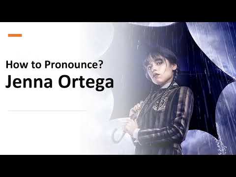 How to Pronounce Jenna Ortega