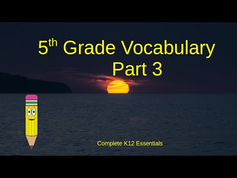 5th Grade English Vocabulary Part 3 | public and homeschool classroom learning lessons | k12