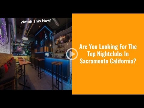 Best Nightclubs In Sacramento