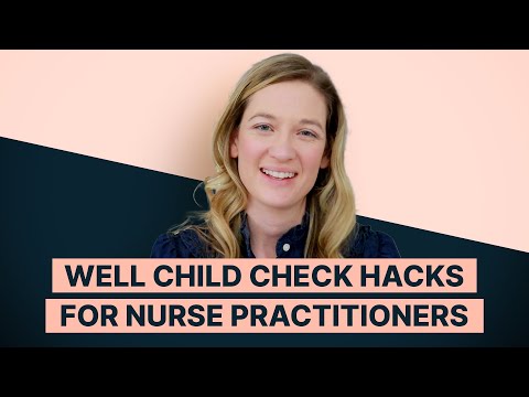 Well Child Check Hacks for Nurse Practitioners