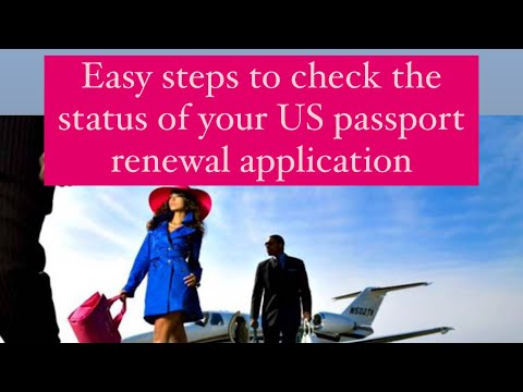 Easy steps to check the status of your US passport renewal application