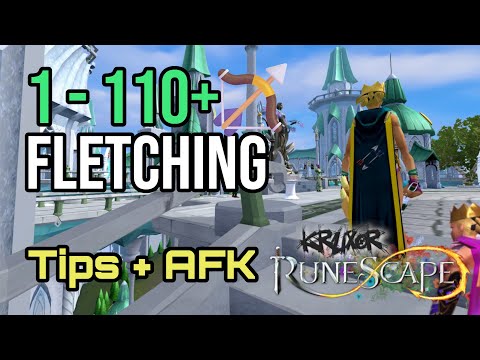 RuneScape 3 : 1-110+ Fletching Guide 2025