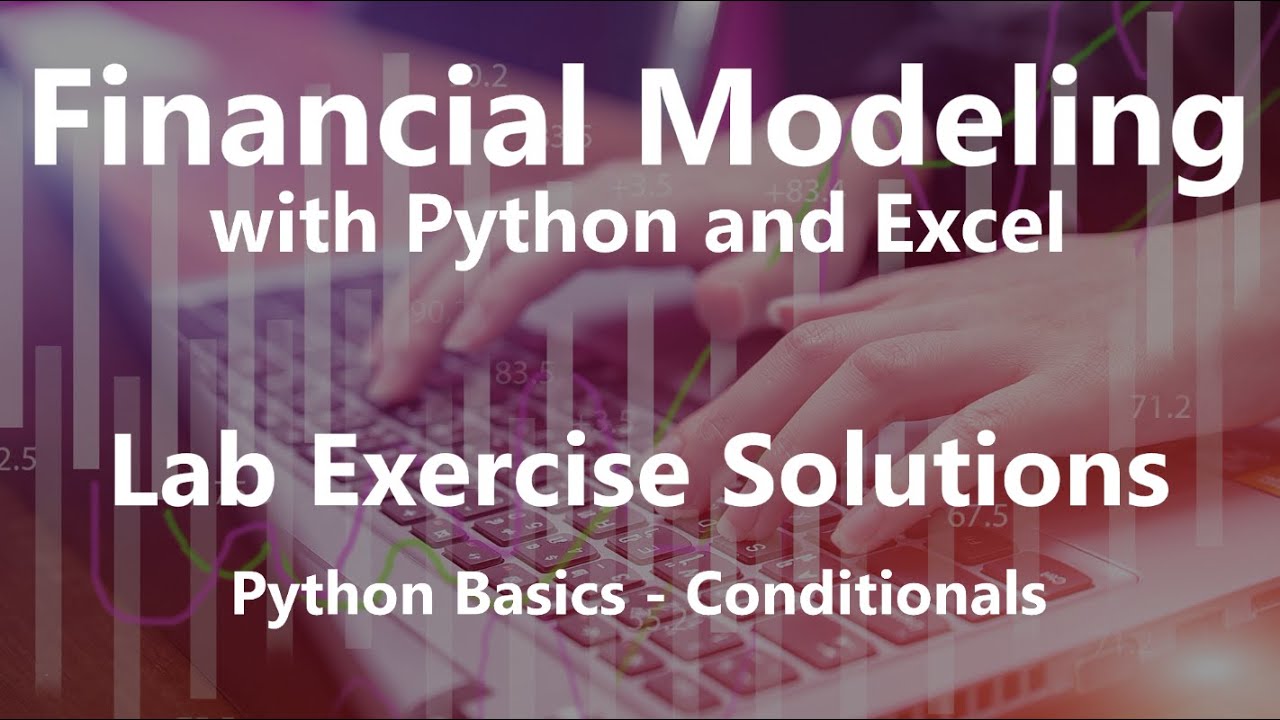 Python Basics - Conditionals - Lab Exercise Solutions