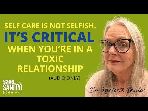Is self-care selfish, or self-preservation? When you're in a toxic relationship, it's important.