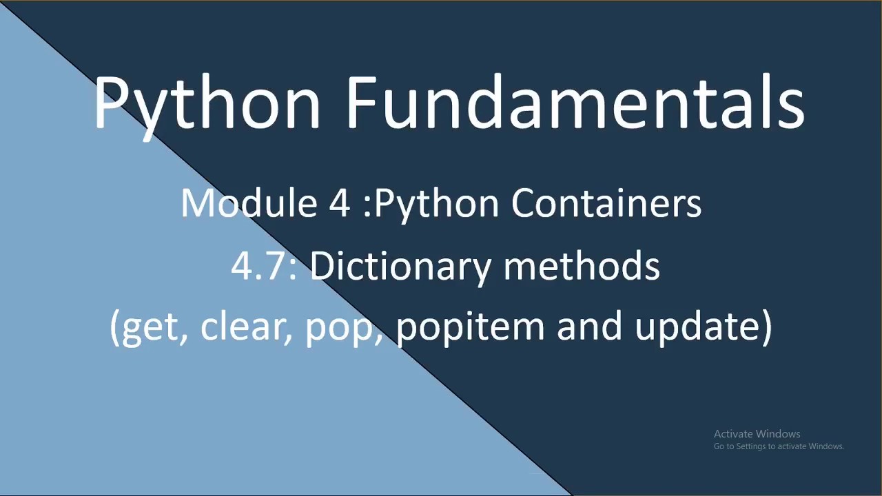 4.7 Python Fundamental. Dictionary methods(get,pop, popitem,clear and update)