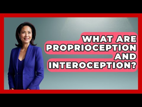 What Are Proprioception And Interoception? - Answers About Autism