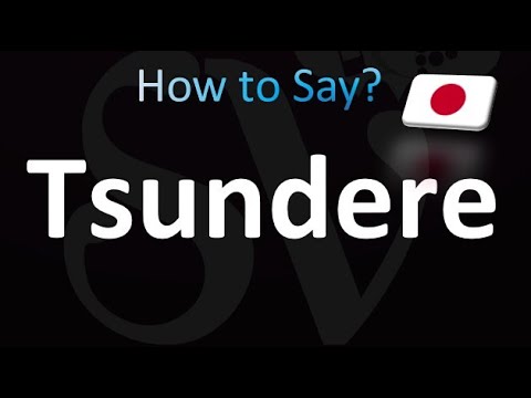 How to Pronounce Tsundere (Japanese)