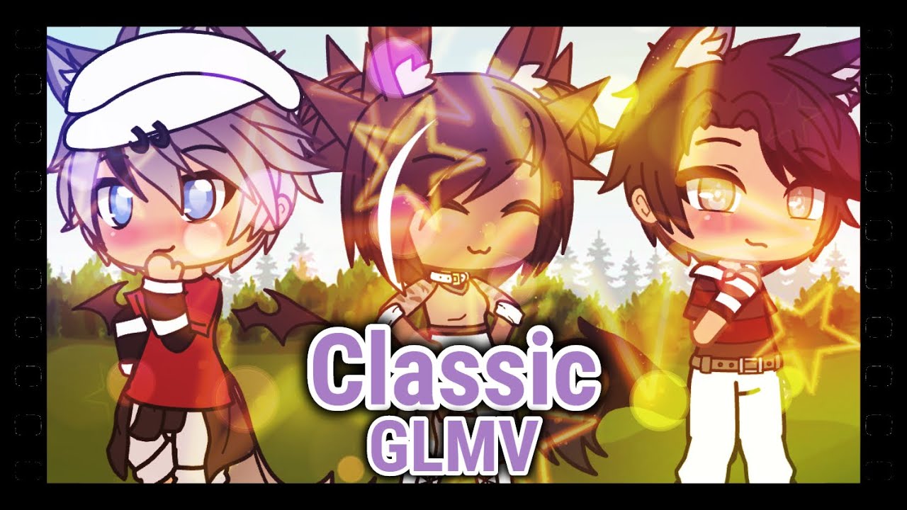 Classic || GLMV || Gacha Life ||