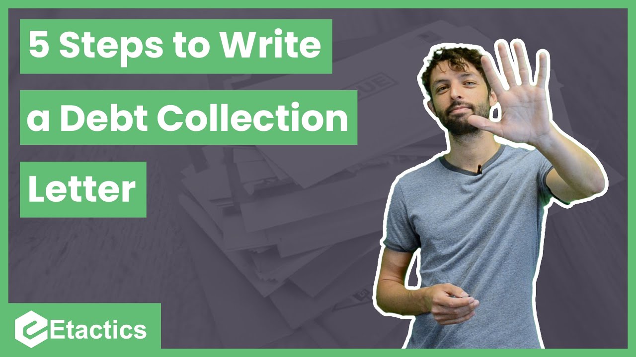 5 Easy Steps to Write an Effective Debt Collection Letter