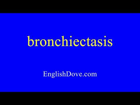 How to pronounce bronchiectasis in American English