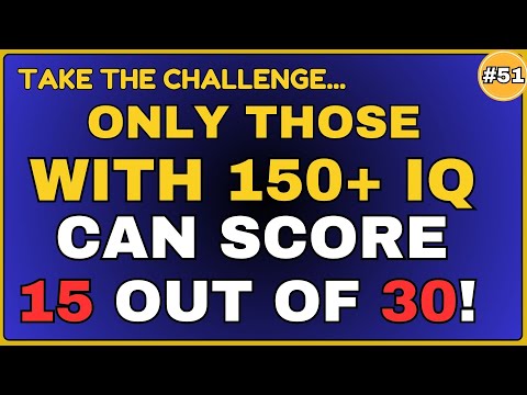ONLY THOSE WITH 150+ IQ CAN SCORE 15 OUT OF 30 #generalknowledge