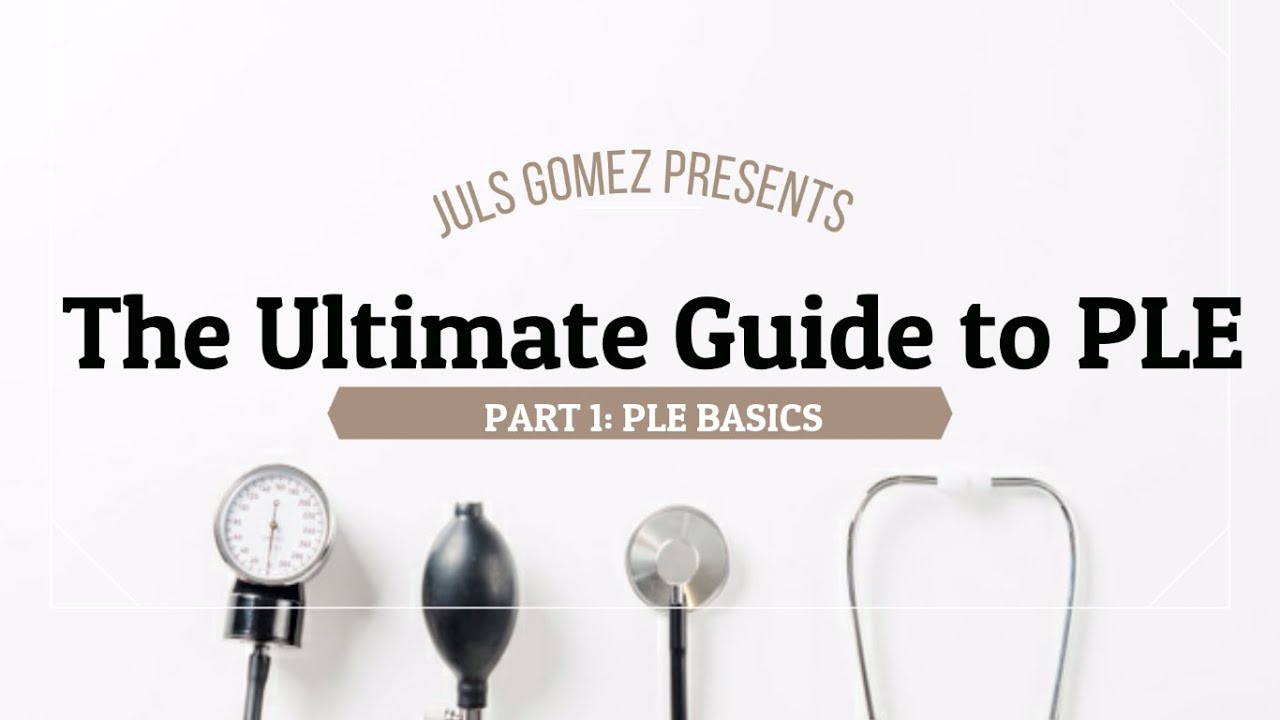 PLE Guide Part 1/5: The Basics