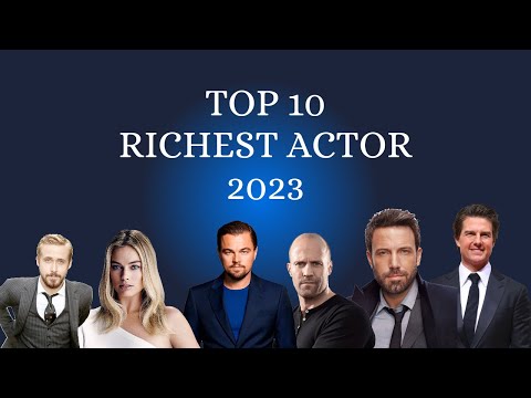 richest actor with highest net worth in the world in 2023 | Forbes