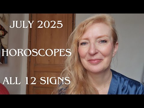 July 2025 horoscopes. ALL 12 SIGNS