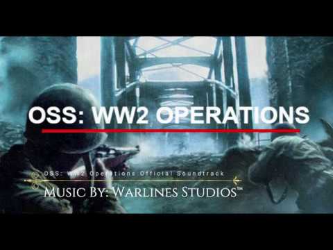 OSS WW2 Operations Official Soundtrack