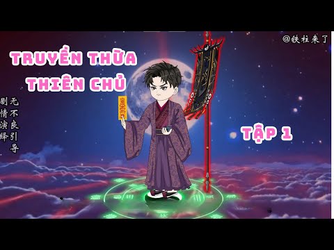 Truyền Thừa Thiên Chủ Tập 1 Dâu x TV Movies