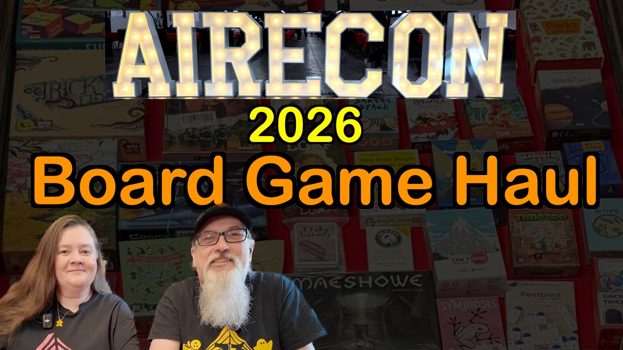 AireCon 2026 Convention Board Game Haul | A ton of Fun with Board Games Boxes and more!