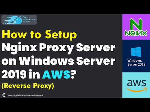 How to Setup Nginx Proxy Server on Windows Server 2019 in AWS (Reverse Proxy)