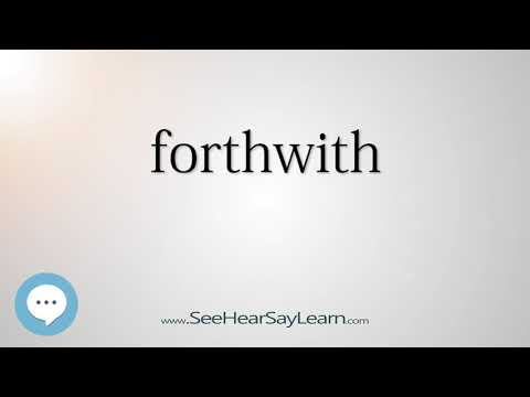 forthwith - Smart & Obscure English Words Defined 👁️🔊🗣🧠✅