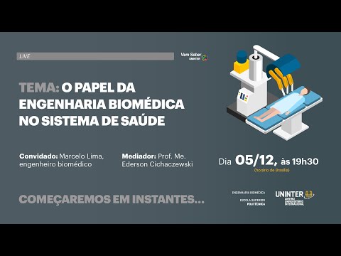 Live: O Papel da Engenharia Biomédica no Sistema de Saúde | Dia 05.12.2024 às 19:30