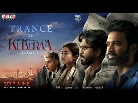 Trance of Kuberaa - Teaser (Tamil) | Dhanush, Nagarjuna, Rashmika | DSP | Sekhar Kammula