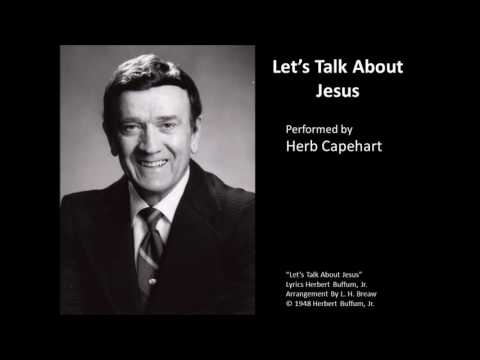 Let’s Talk About Jesus – Gospel Choruses & Songs