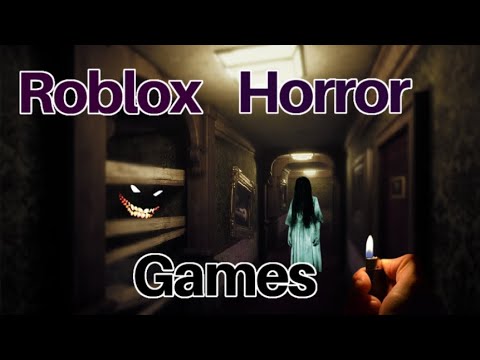 16 Best Roblox Horror Games To Play In 2024