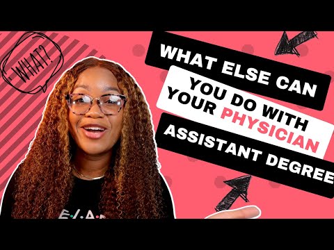 What Else Can You Do With Your Physician Assistant Degree Besides Practice Medicine?