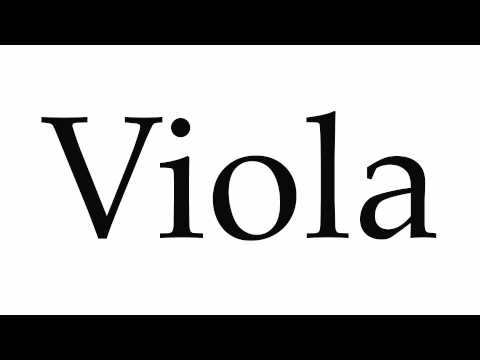 How to Pronounce Viola