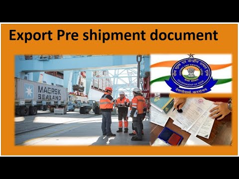 Export Pre shipment document | What Is Pre Shipment Document
