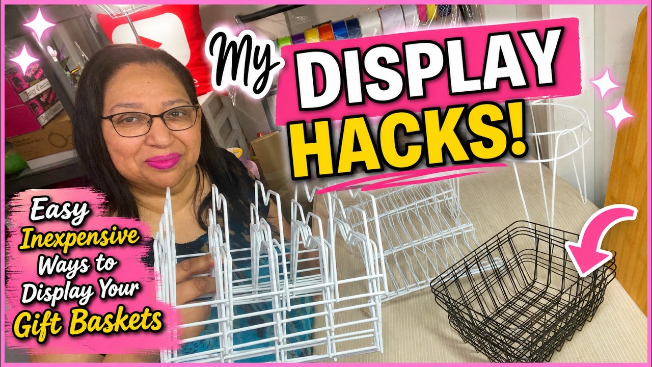 My Display Hacks! Easy Inexpensive Ways to Display Your Gift Baskets