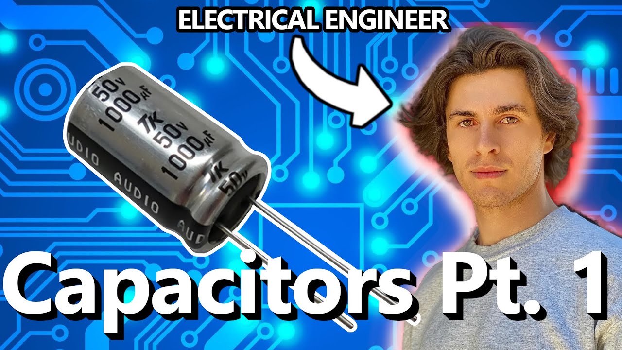 Capacitors: Everything You Need to Know Pt. 1