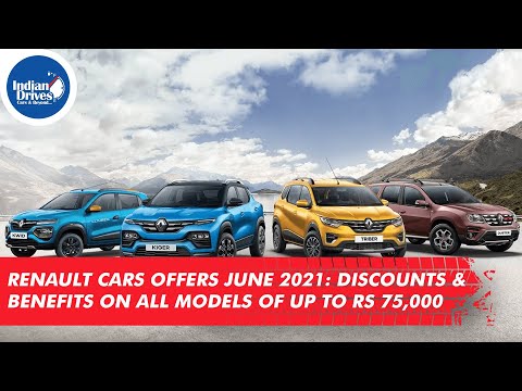 Renault Cars Offers June 2021: Discounts & Benefits On All Models Of Up To Rs 75,000