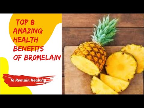 Top 8 Amazing Health Benefits Of Bromelain