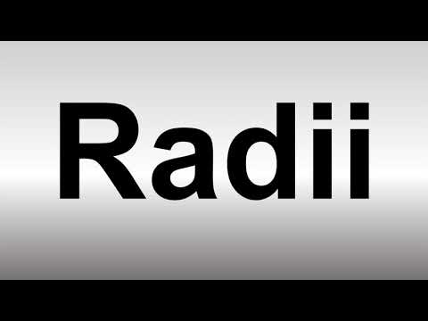 How to Pronounce Radii